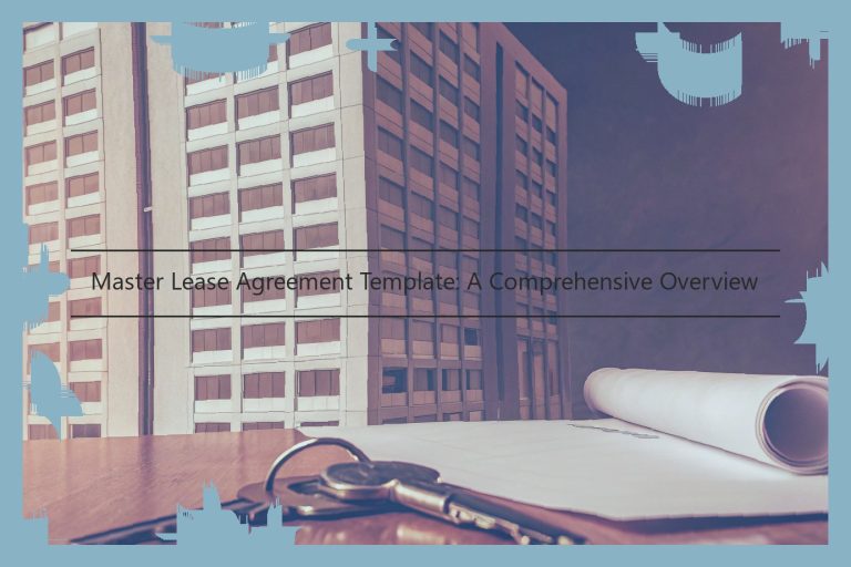 Master Lease Agreement Template: A Comprehensive Overview - Lawful Steps